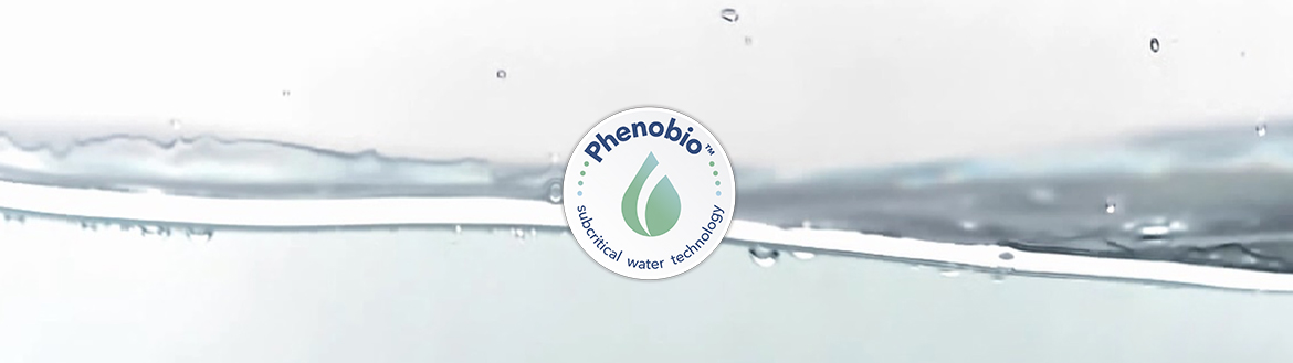 Phenobio™ Subcritical Water Extraction - Lubrizol